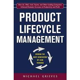 Product Lifecycle Management: Driving The Next Generation Of Lean ...