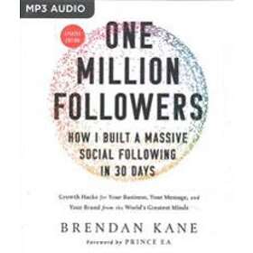 One Million Followers, Updated Edition: How I Built A Massive Social ...