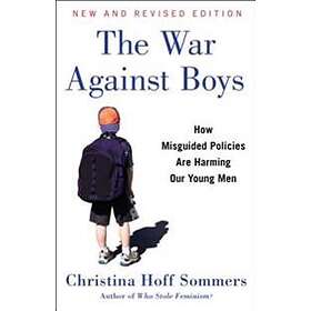 The War Against Boys: How Misguided Policies Are Harming Our Young Men ...