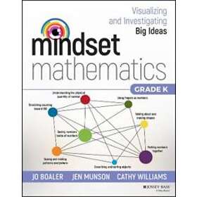 Mindset Mathematics – Visualizing And Investigating Big Ideas, Grade K, Från 255 kr