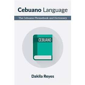 Cebuano Language: The Cebuano Phrasebook And Dictionary, Från 202 kr