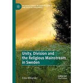 Unity, Division And The Religious Mainstream In Sweden - Hitta bästa ...