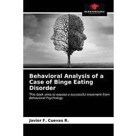 Behavioral Analysis Of A Case Of Binge Eating Disorder - Prisjakt.nu