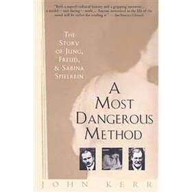 A Most Dangerous Method: The Story Of Jung, Freud, And Sabina Spielrein ...
