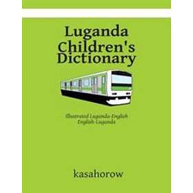 Luganda Children's Dictionary: Illustrated Luganda-English, English ...