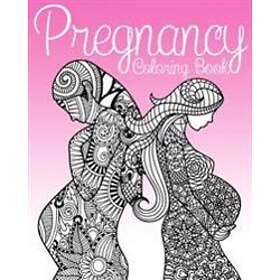Pregnancy Coloring Book: Pregnancy Coloring Book For Adults Containing ...