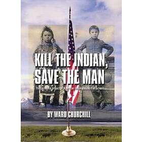 Best pris på Kill The Indian, Save The Man Bøker - Sammenlign priser ...