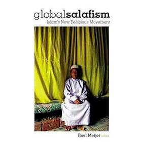 Global Salafism: Islam's New Religious Movement - Objektive ...