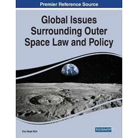 Global Issues Surrounding Outer Space Law And Policy - Sammenlign ...