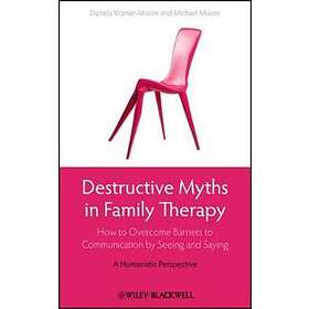 Destructive Myths In Family Therapy, Från 556 kr