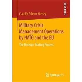 Military Crisis Management Operations By NATO And The EU - Hitta bästa ...
