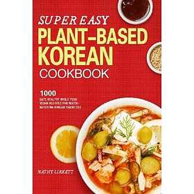The Super Easy Korean Vegan Cookbook - Sammenlign priser hos Prisjakt