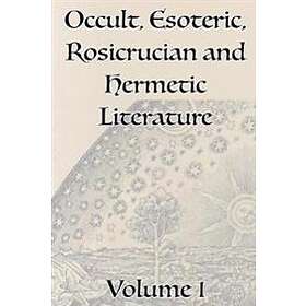 A Collection Of Writings Related To Occult, Esoteric, Rosicrucian And ...