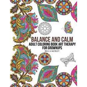 Balance And Calm: Adult Coloring Book Art Therapy For Grownups - Hitta ...