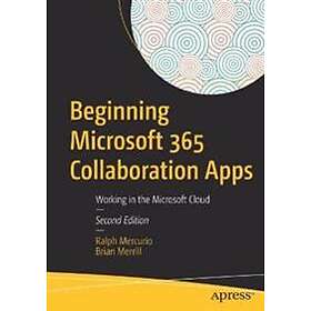Beginning Microsoft 365 Collaboration Apps - Jämför pris på Prisjakt