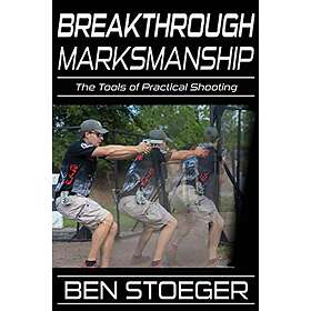 Breakthrough Marksmanship: The Tools Of Practical Shooting, Från 177 kr