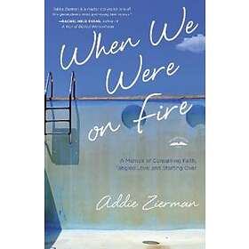 When We Were On Fire - Hitta bästa pris på Prisjakt