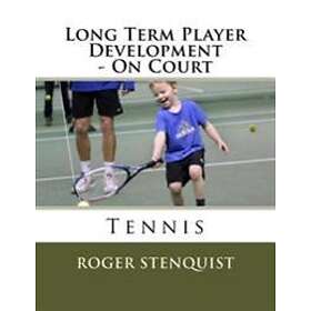 Long Term Player Development On Court Tennis - Sammenlign priser hos ...