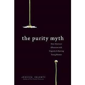 The Purity Myth - Hitta bästa pris på Prisjakt