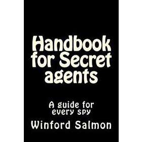 Best pris på Handbook For Secret Agents: A Guide For Every Spy Bøker ...