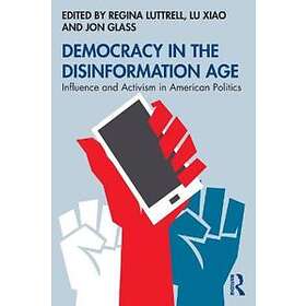 Democracy In The Disinformation Age - Black Friday 2025 – Erbjudanden ...
