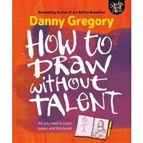 How To Draw Without Talent - Sammenlign priser hos Prisjakt
