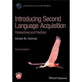 Introducing Second Language Acquisition – Perspectives And Practices ...