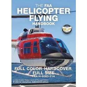 Best pris på The FAA Helicopter Flying Handbook Full Color, Hardcover ...