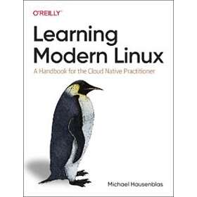 Learning Modern Linux - Sammenlign priser hos Prisjakt