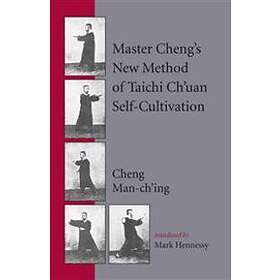 Master Cheng's New Method Of Taichi Ch'uan Self-Cultivation - Black ...