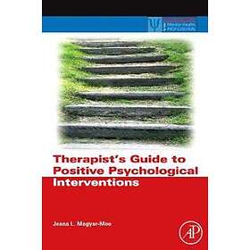 Therapist's Guide To Positive Psychological Interventions, Från 712 kr