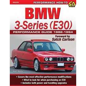 Best pris på BMW 3-Series (E30) Performance Guide 1982-1994 Bøker - Sammenlign priser hos Prisjakt