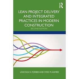 Lean Project Delivery And Integrated Practices In Modern Construction ...