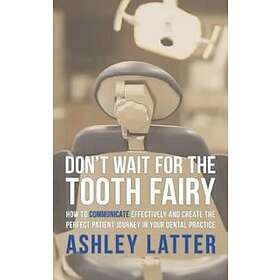 Don't Wait For The Tooth Fairy - Hitta bästa pris på Prisjakt