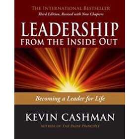 Leadership From The Inside Out - Sammenlign priser hos Prisjakt