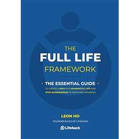 Best pris på The Full Life Framework, The Essential Guide Bøker ...