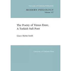 Best pris på The Poetry Of Yunus Emre, A Turkish Sufi Poet Bøker ...