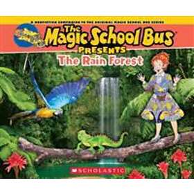 The Magic School Bus Presents: The Rainforest: A Nonfiction Companion ...