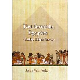Best pris på Det Forntida Egypten : Enligt Edgar Cayce Bøker ...