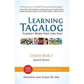Learning Tagalog Fluency Made Fast And Easy Course Book 2 (Book 4 Of 7 ...