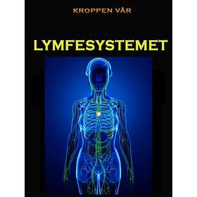 Lymfesystemet - Sammenlign priser hos Prisjakt