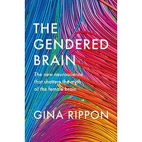 Best pris på The Gendered Brain Bøker - Sammenlign priser hos Prisjakt