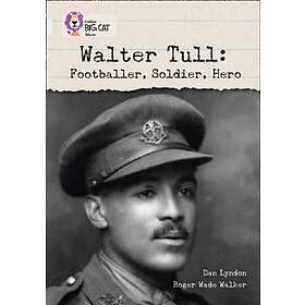 Walter Tull: Footballer, Soldier, Hero - Sammenlign priser hos Prisjakt