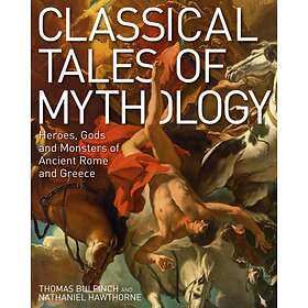 Classical Tales Of Mythology - Hitta bästa pris på Prisjakt