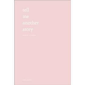 Best pris på Tell Me Another Story Bøker - Sammenlign priser hos Prisjakt