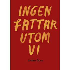 Ingen Fattar Utom Vi - Hitta bästa pris på Prisjakt