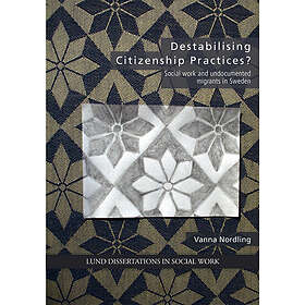Destabilising Citizenship Practices? - Hitta bästa pris på Prisjakt
