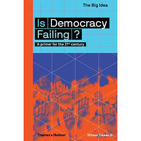 Is Democracy Failing?, Från 145 kr