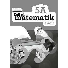 Koll På Matematik 5A Facit (5-pack) - Hitta bästa pris på Prisjakt