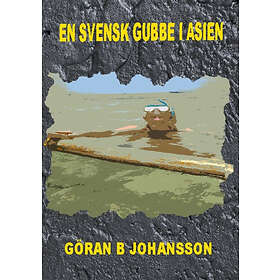 En Svensk Gubbe I Asien - Hitta bästa pris på Prisjakt